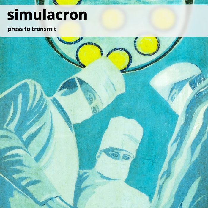 simulacron | press to transmit