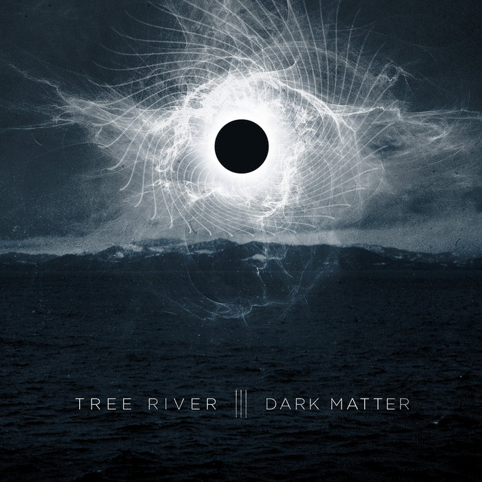 Dark Matter | Tree River