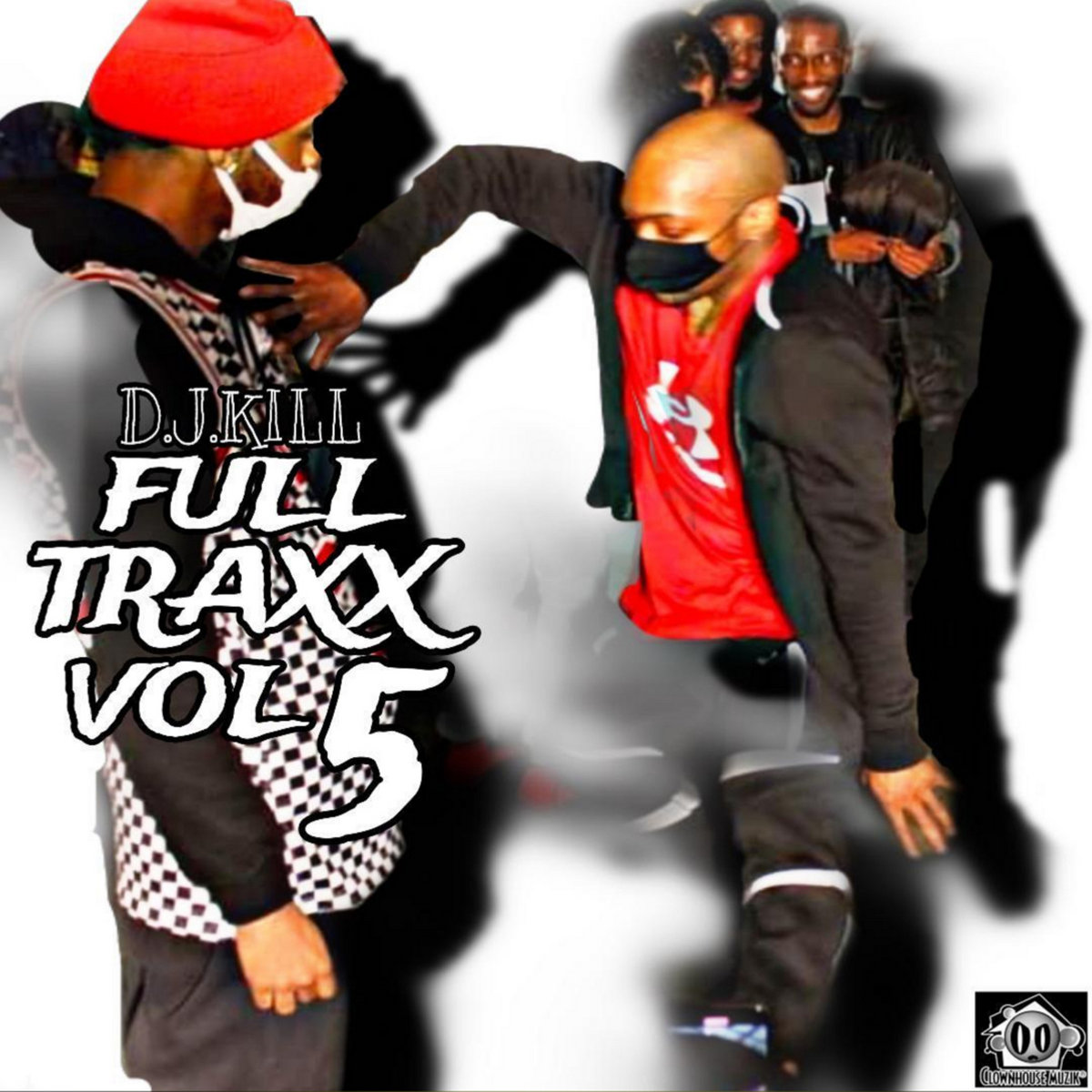 DJ KILL - FULL TRAXX VOL 5 | djkill