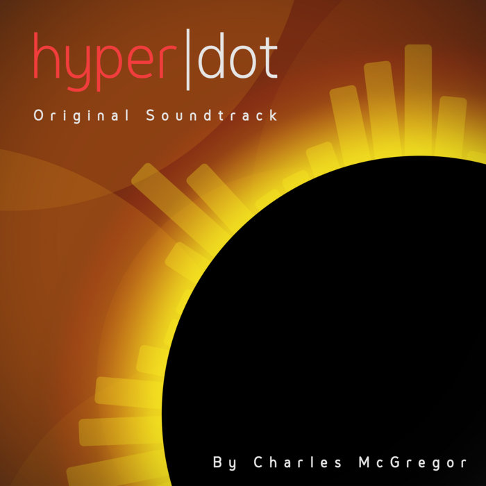 HyperDot - Original Soundtrack | Charles McGregor