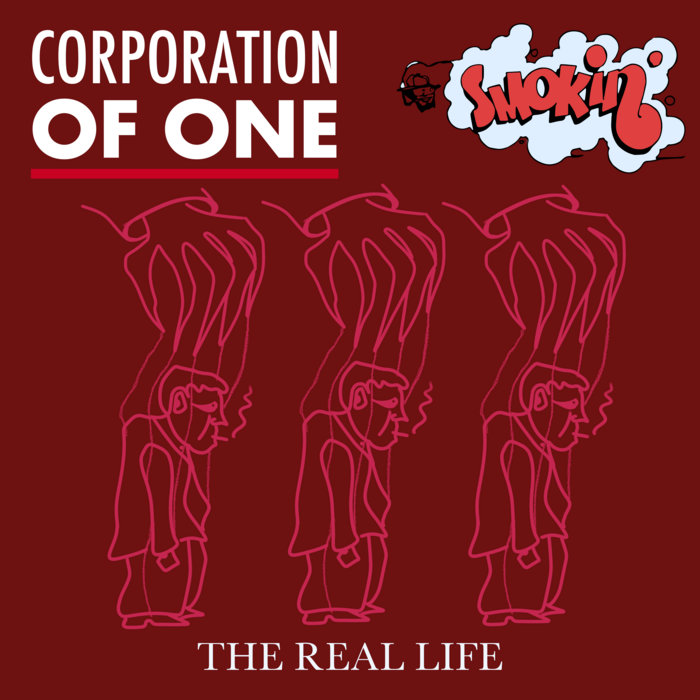 The Real Life | Corporation of One | Tuff City Records