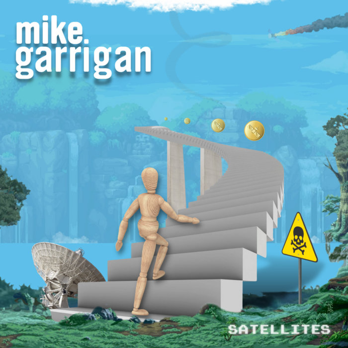Satellites (Single) | Mike Garrigan