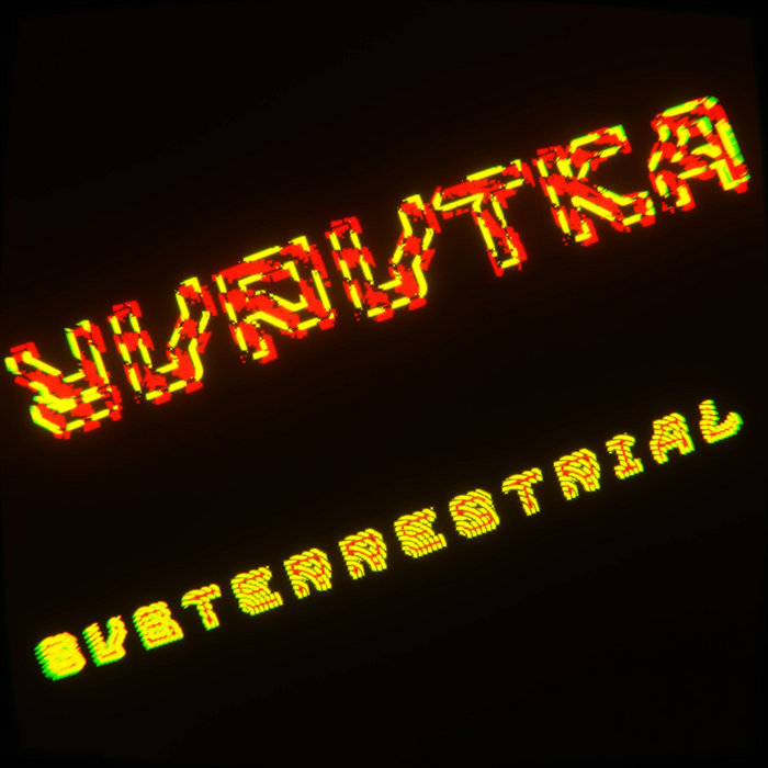 Subterrestrial | YUPUTKA