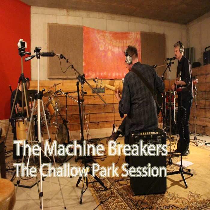 The Challow Park Session | The Machine Breakers
