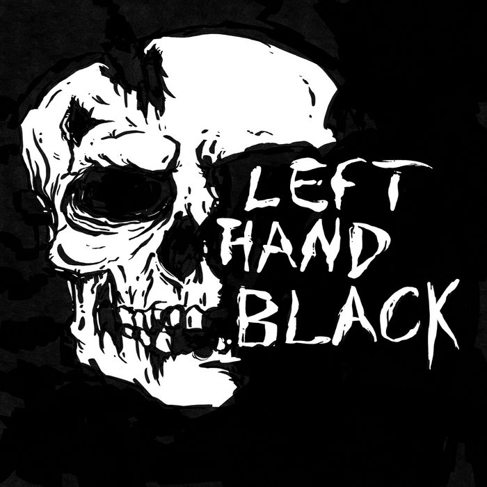 Left Hand Black | Left Hand Black