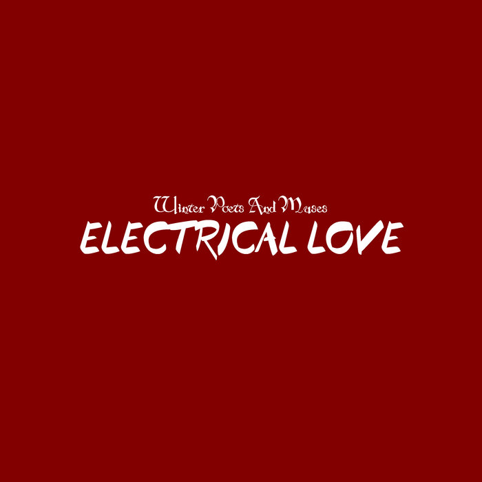 ELECTRICAL LOVE | WINTER POETS AND MUSES | GabFreakyPie