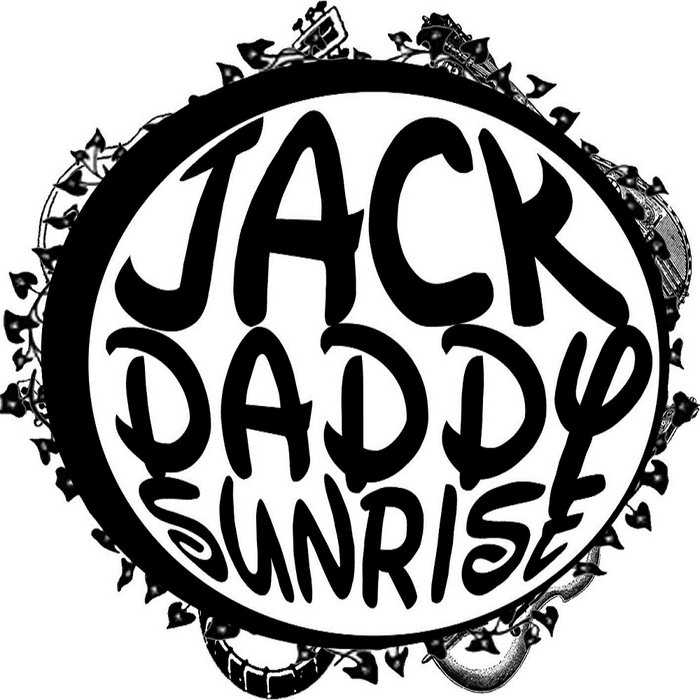 A Minor Ditty | Jack Daddy Sunrise