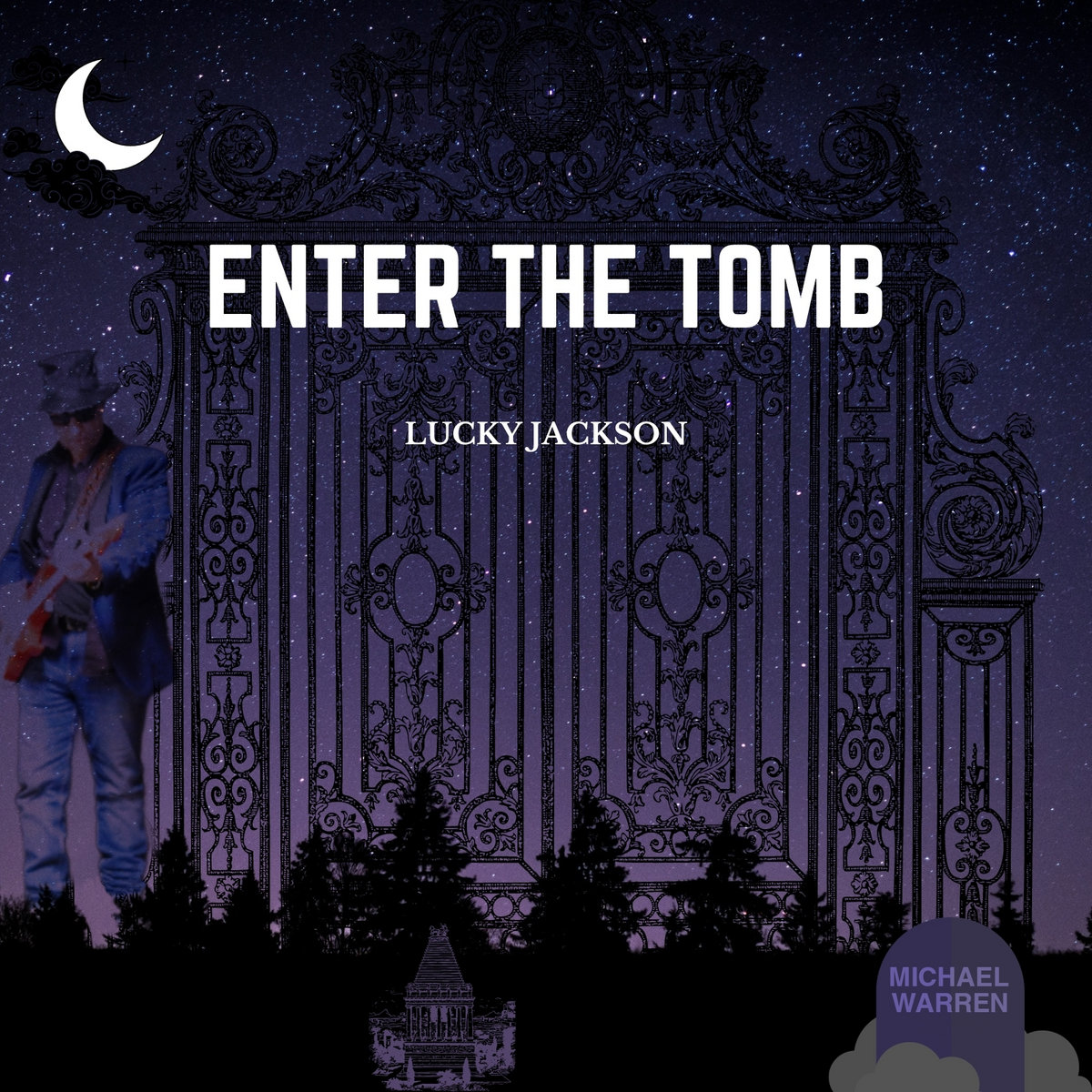ENTER THE TOMB | LUCKY JACKSON
