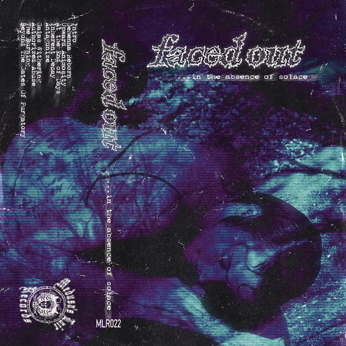 MLR022 - ...in the absence of solace | Faced Out | Medusa's Lair Records