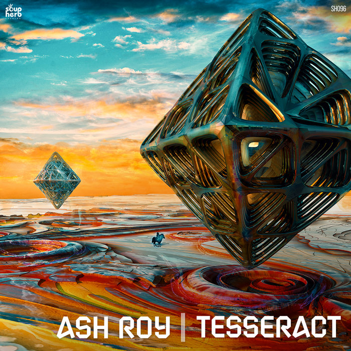 SH096 Ash Roy - Tesseract EP | Ash Roy | Soupherb Records