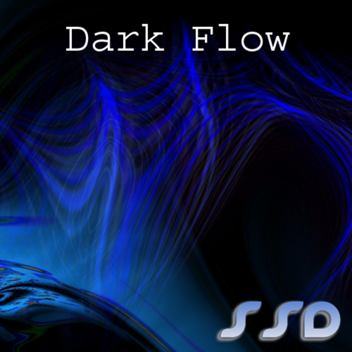 DARK FLOW | SSD・SONIC SANDESH DIMENSION