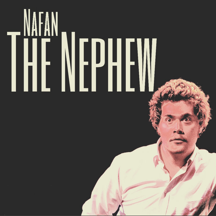 The Nephew | nafan