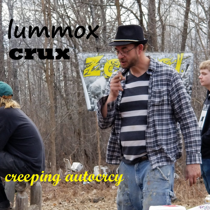 creeping autocracy | Lummox Crux