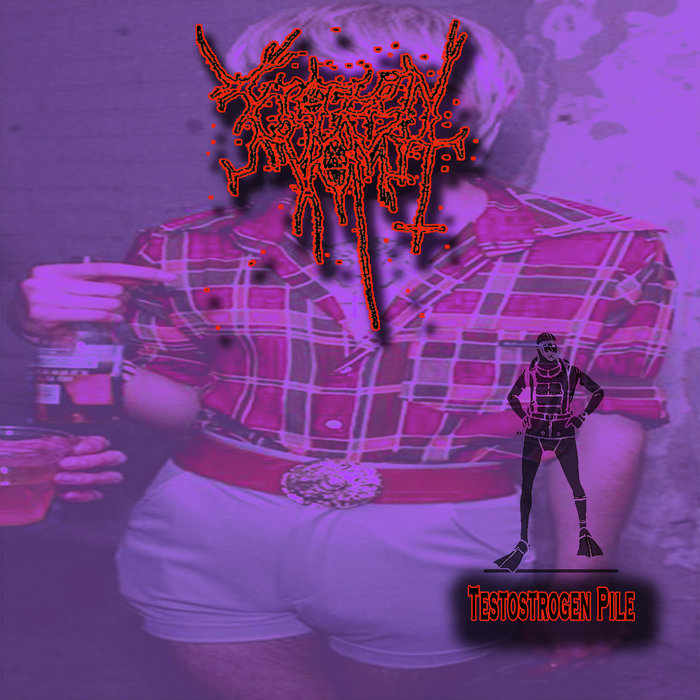 Testostrogen Pile e.p. | Frozen Vomit