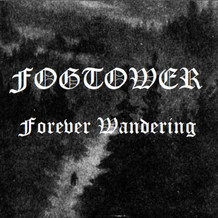 Forever Wandering | Fogtower