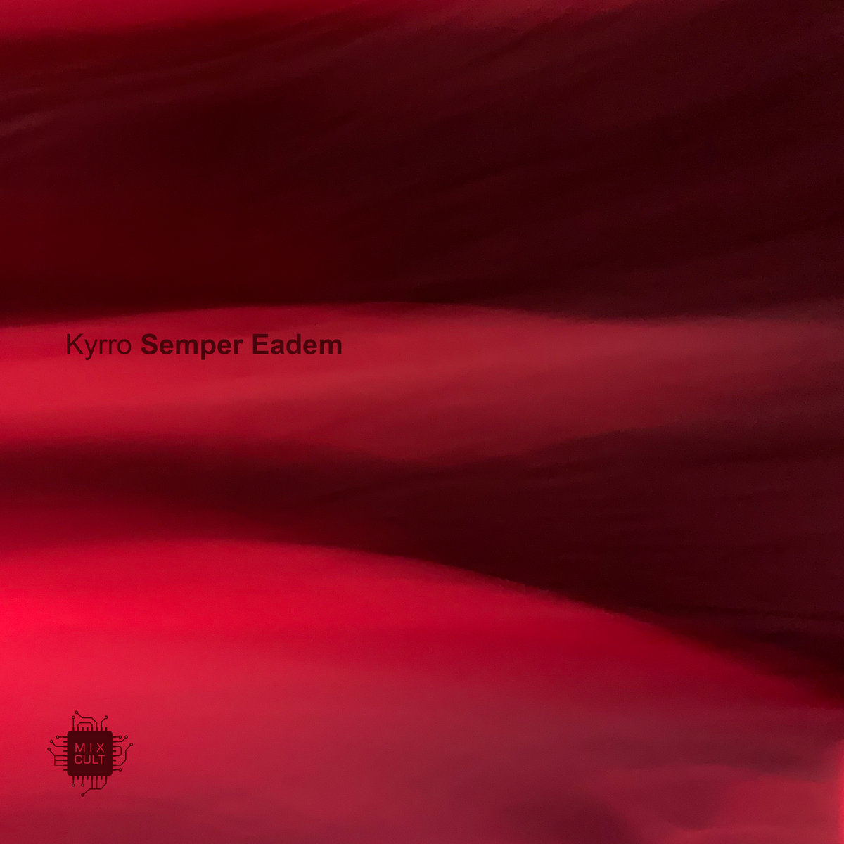 Semper Eadem EP | Kyrro | MixCult Records