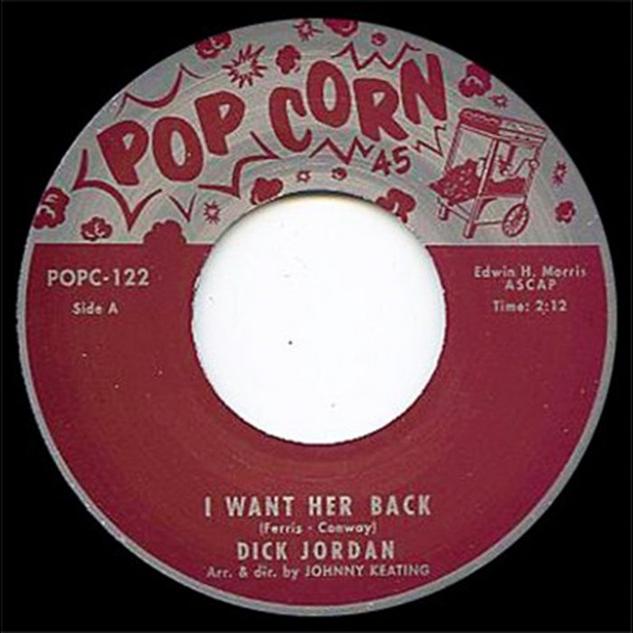 I Want Her Back Twist In The Morning | Dick Jordan