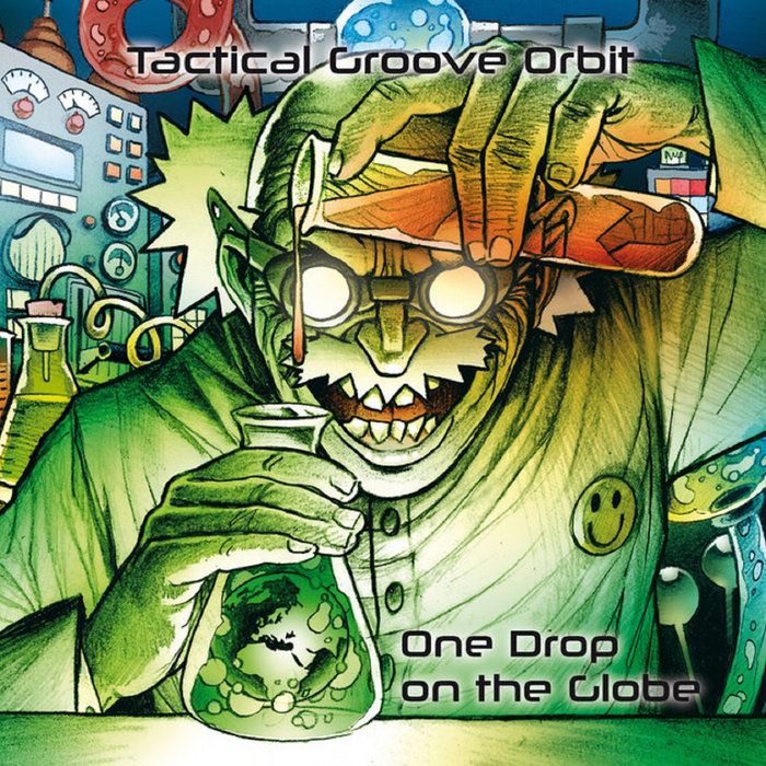 One Drop on the Globe | Tactical groove Orbit | Tactical Groove Orbit