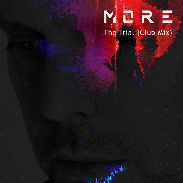 The Trial (Club Mix) | MORE