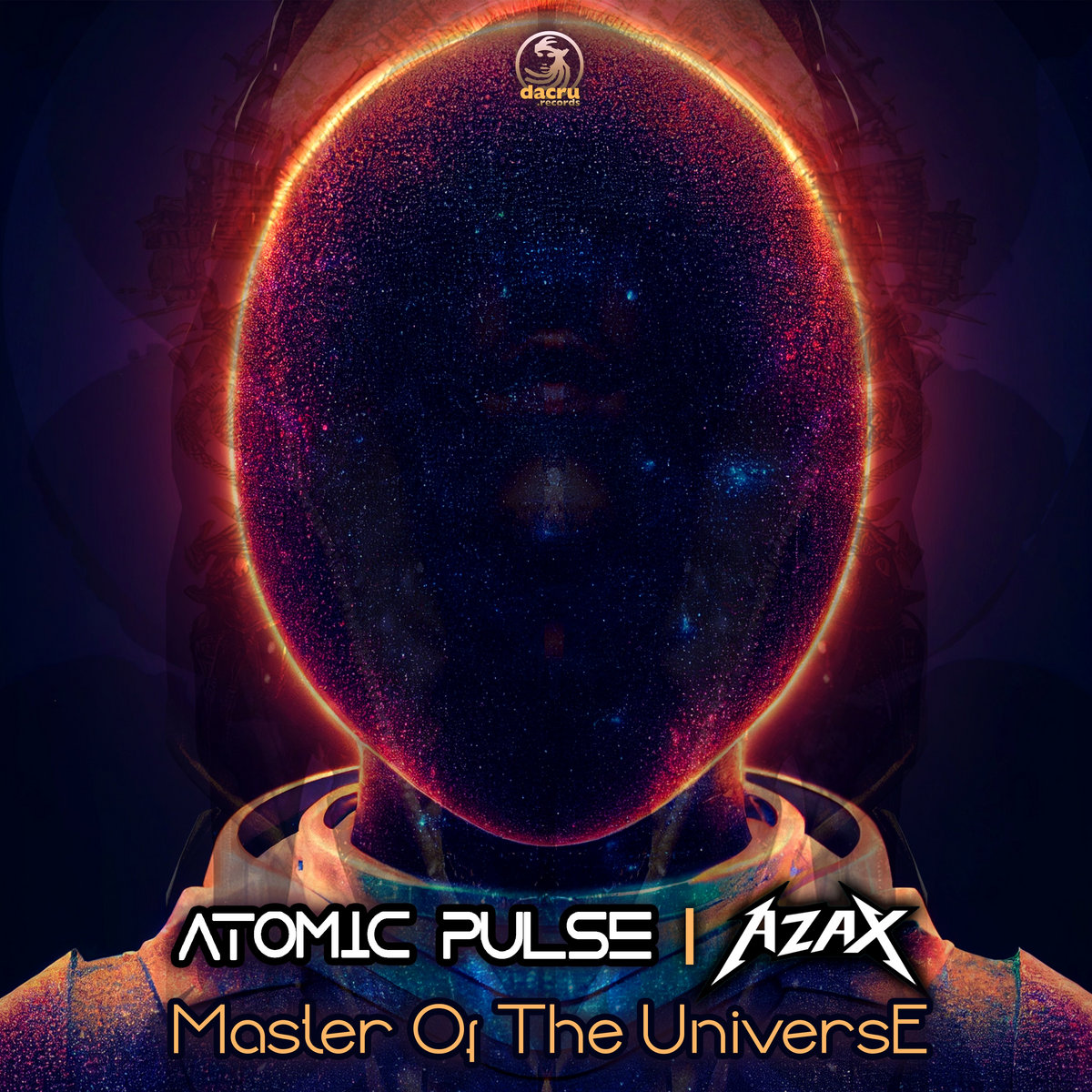 Master Of The Universe | Atomic Pulse & Azax (Dacru Records) | Dacru Records