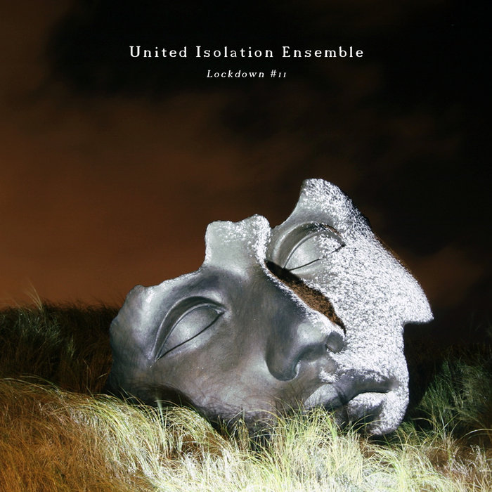 Lockdown #11 | United Isolation Ensemble