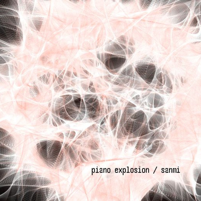 Piano Explosion | SANMI