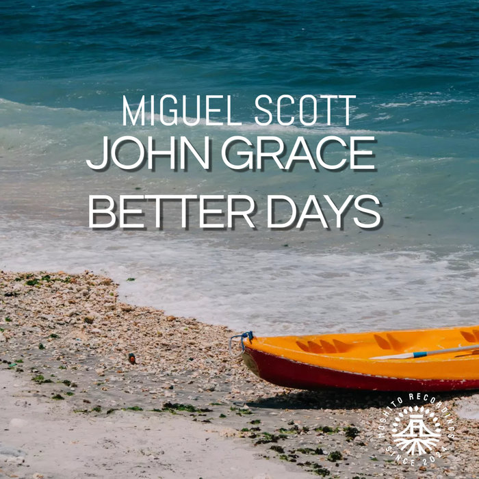 Better Days | Miguel Scott.John Grace | Afrinative Soul Records