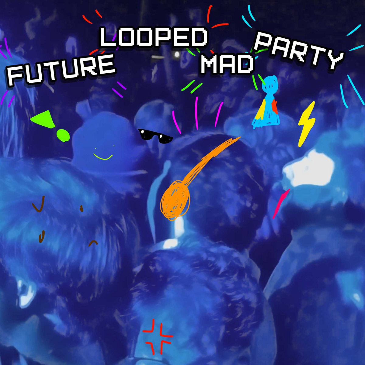 Future Looped Mad Party | Future Looped Mad Party