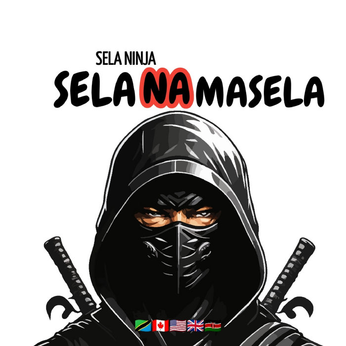 SELA NA MASELA EP | SELA NINJA