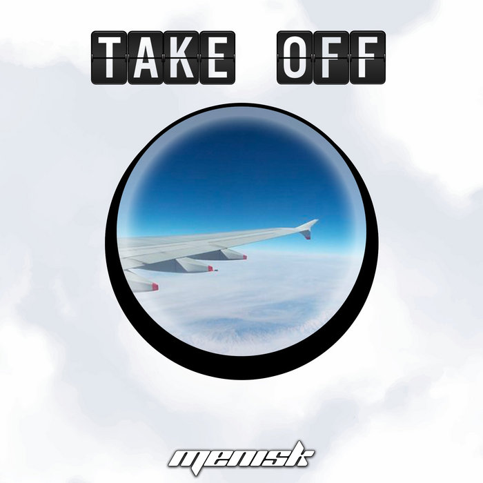 Take Off | Menisk
