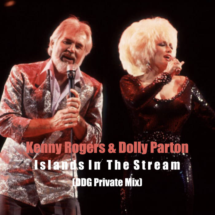 Dolly Parton And Kenny Rogers Islands In The Stream