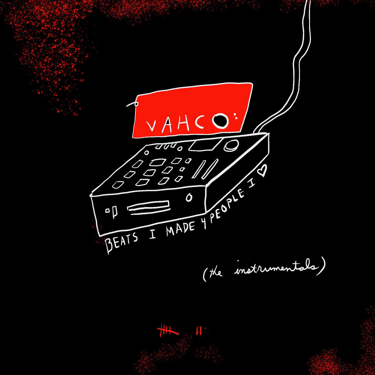 beats i made 4 people i love , volume 1 | VAHCO
