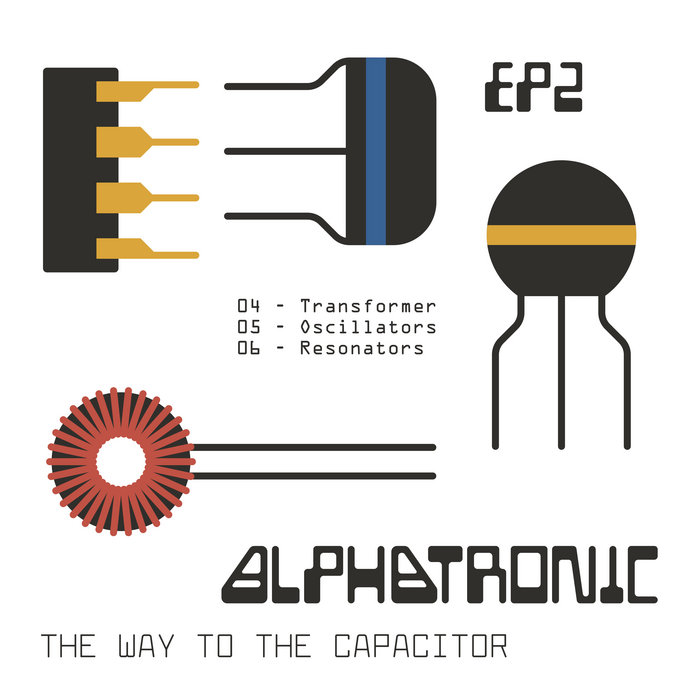 The Way To The Capacitor - EP2 | Alphatronic