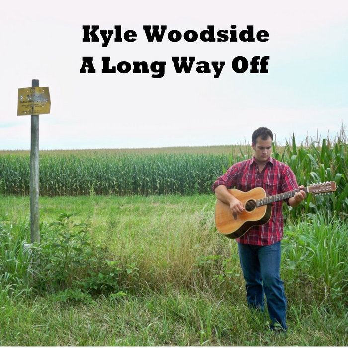 A Long Way Off | Kyle Woodside