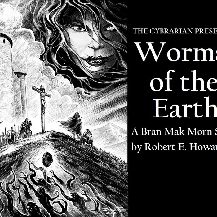 Bran Mak Morn Worms of the Earth by Robert E Howard | The Cybrarian