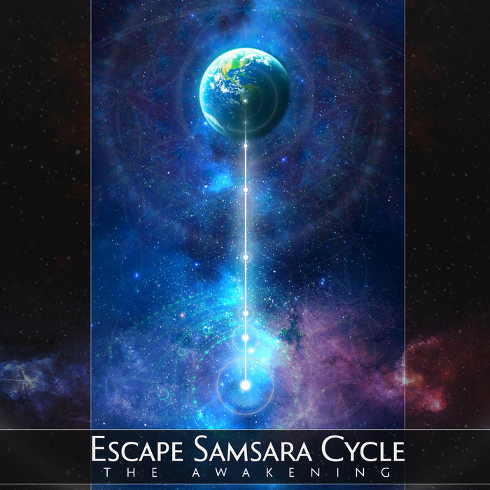 The Awakening | Escape Samsara Cycle [ESC]