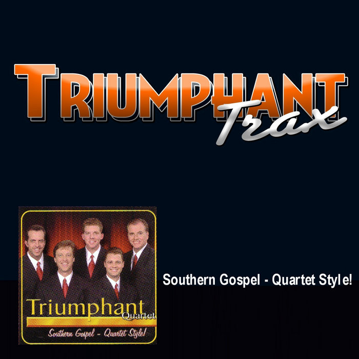 ACCOMPANIMENT TRACKS - Southern Gospel - Quartet Style! | Triumphant ...
