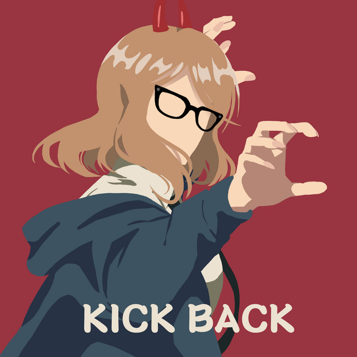 KICK BACK | Nika Lenina
