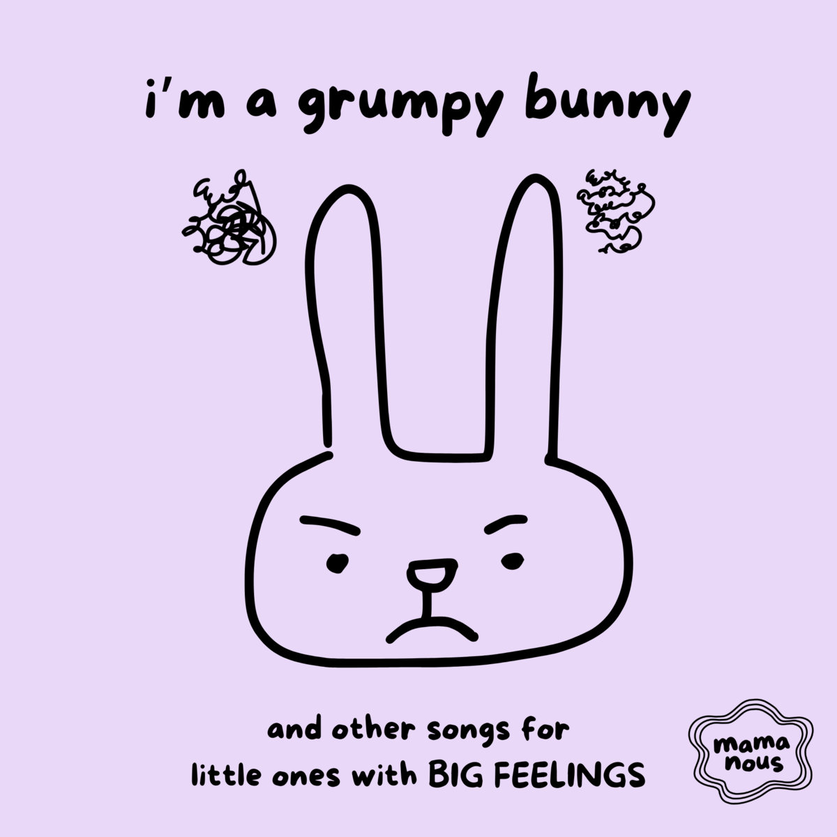 i'm a grumpy bunny | mama nous