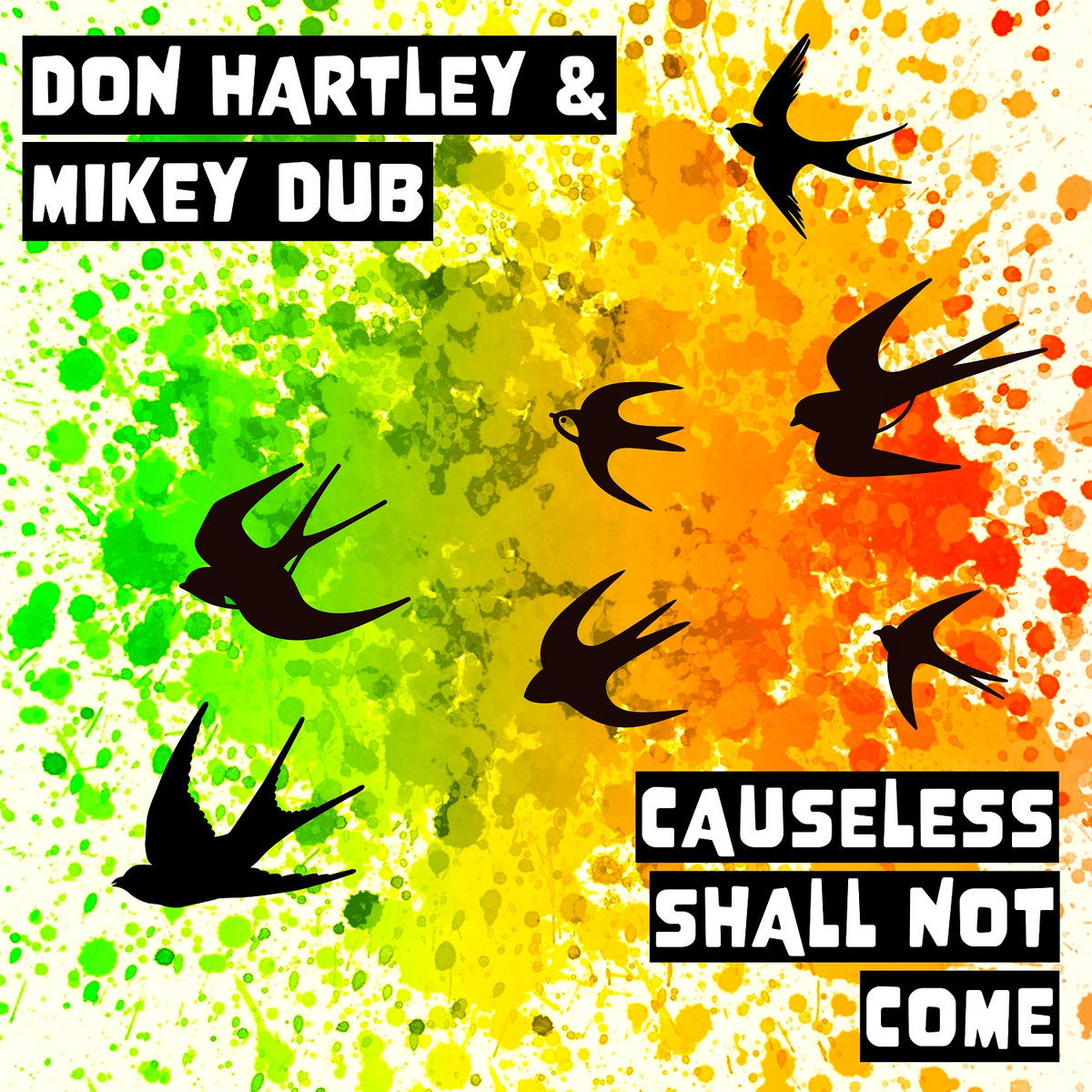 Causeless Shall Not Come | Don Hartley & Mikey Dub | Dubophonic Records