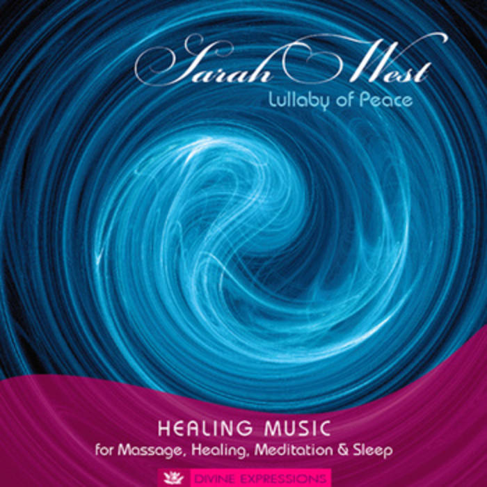 Lullaby of Peace | Sarah West aka Sarah West Love