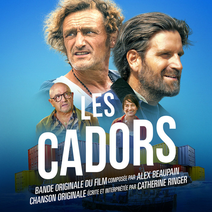 Les Cadors (Bande originale du film) | Alex Beaupain