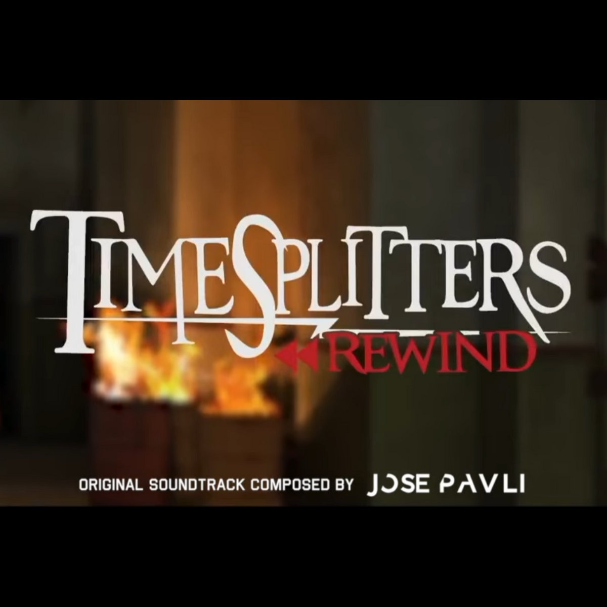 TimeSplitters Rewind : OST | Jose Pavli