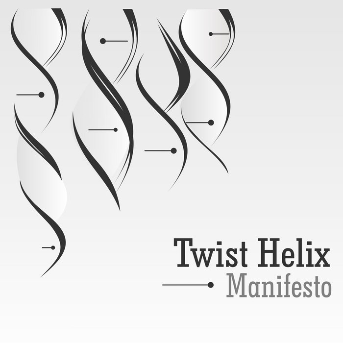 Manifesto | Twist Helix