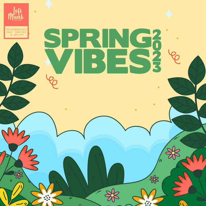 Spring Vibes 2023 | Lofi Munk Records