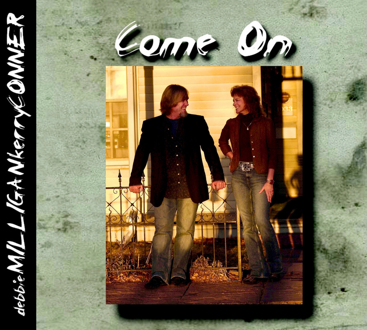 Come On | Debbie Milligan and Kerry Conner | Debbie Milligan