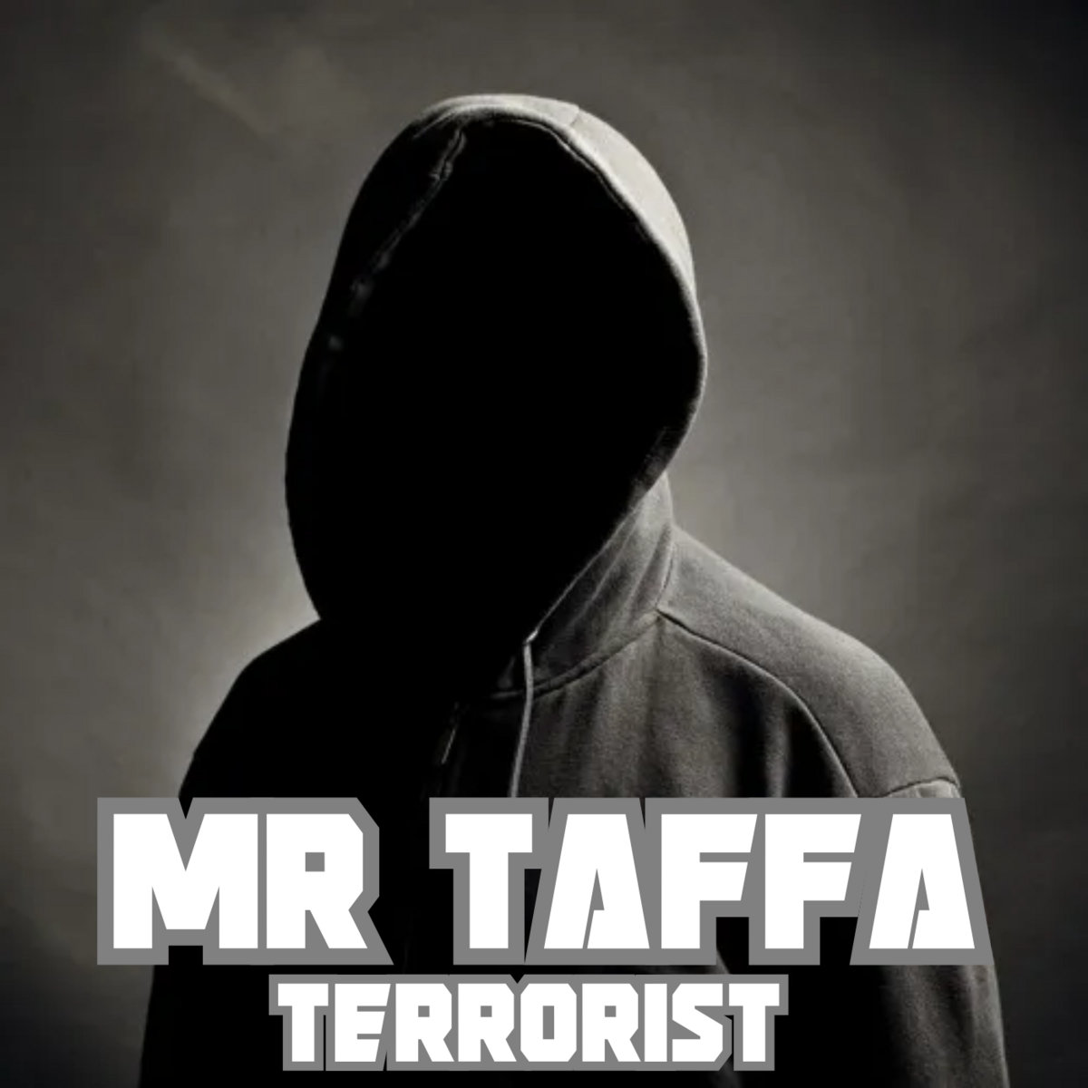 TERRORIST - MR TAFFA | MR TAFFA OFFICIAL