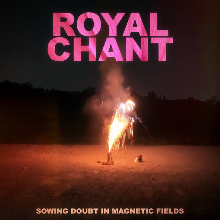 Sowing Doubt In Magnetic Fields | Royal Chant