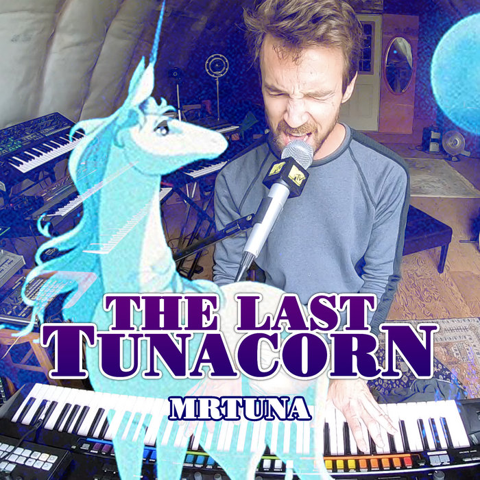 The Last Tunacorn | MR TUNA