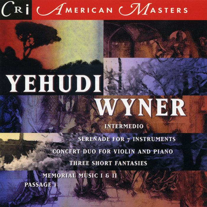 Music of Yehudi Wyner | Yehudi Wyner | Composers Recordings, Inc.